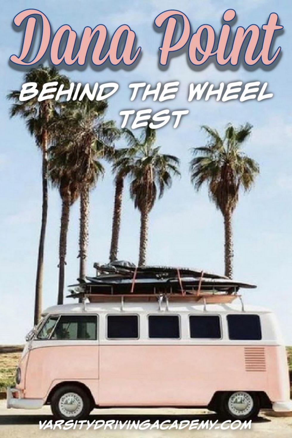 Behind the Wheel Test in Dana Point Tips and Tricks