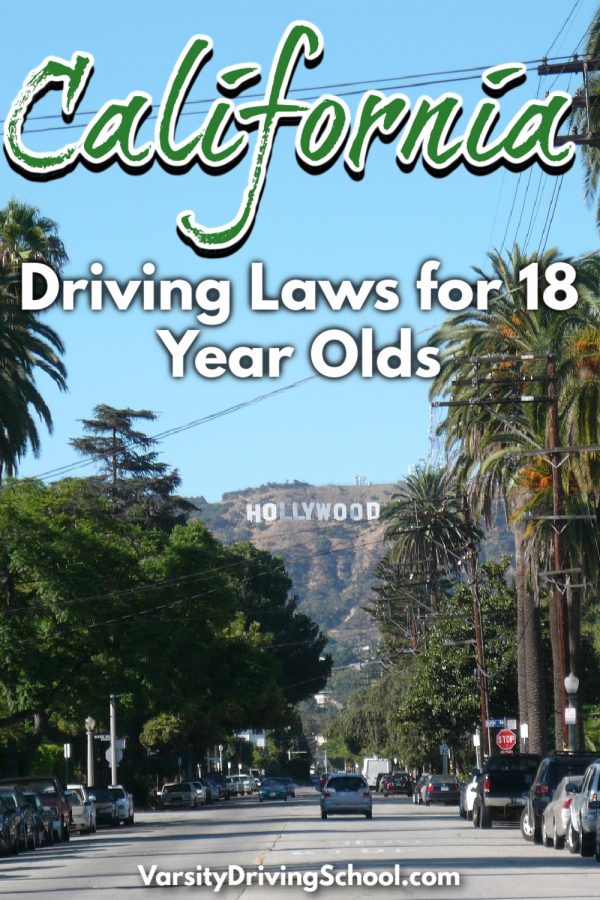 California Driving Rules for 18 Year Olds - Varsity Driving Academy