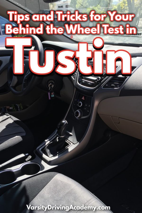 Tips and Tricks for your Tustin Behind the Wheel Test - Varsity Driving ...