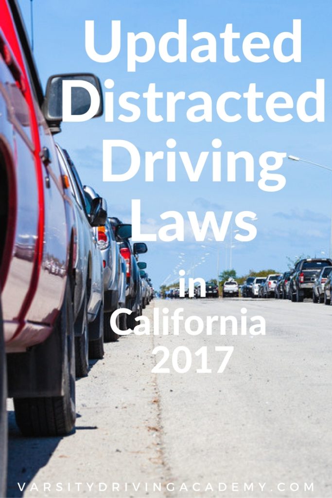 Distracted Driving Law Updates For 2017 - Varsity Driving Academy