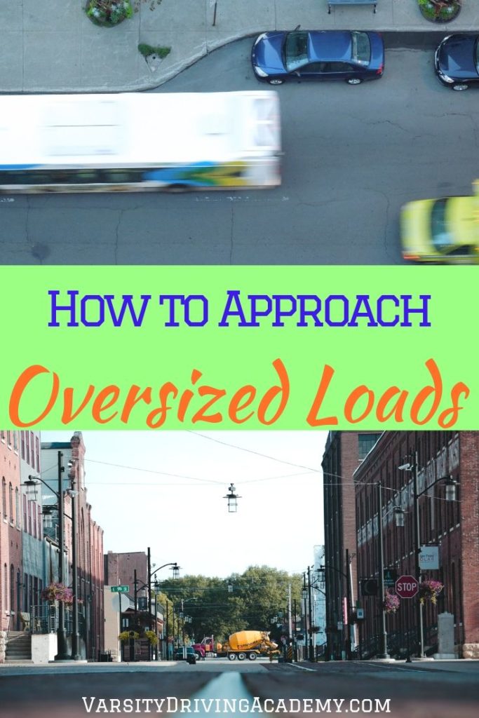 How to Approach Oversized Loads - Varsity Driving Academy
