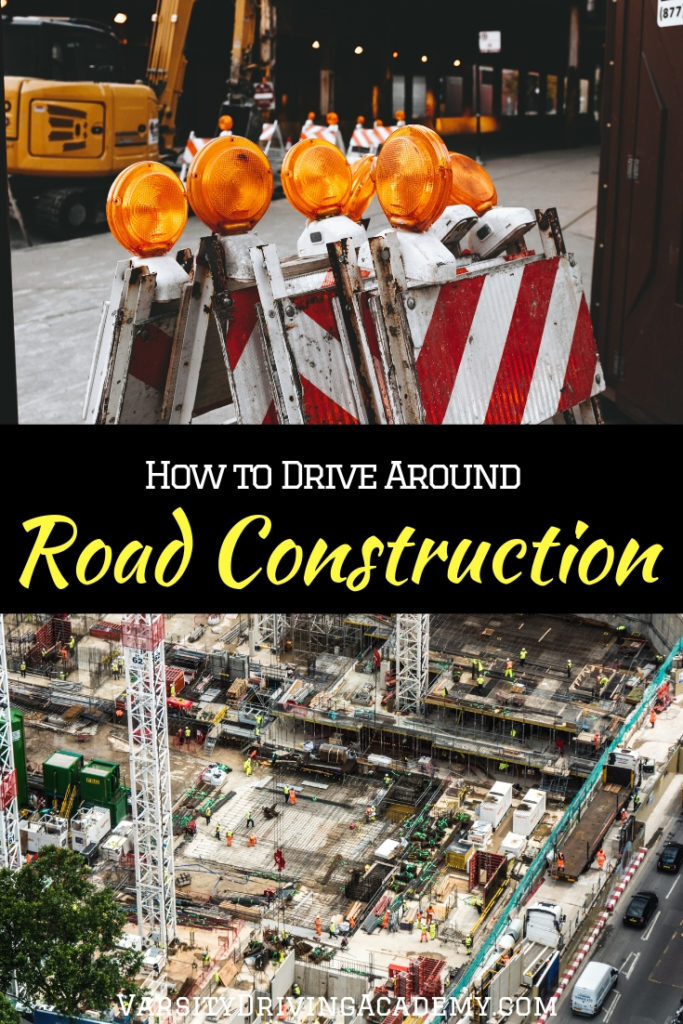 How to Drive Around Road Construction - Varsity Driving Academy