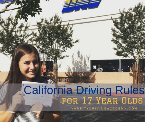 California Driving Rules for 17 Year Olds - Varsity Driving Academy
