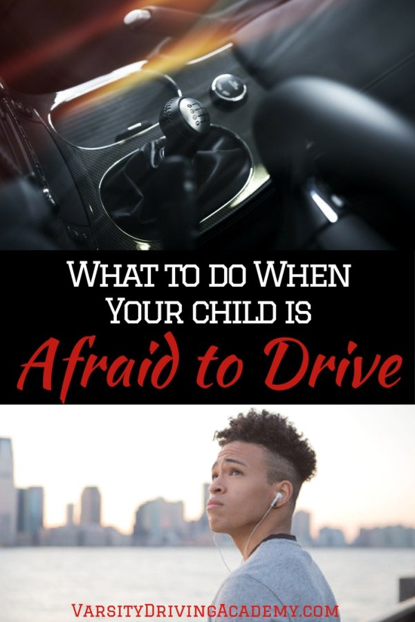 What to Do When your Child is Afraid to Drive